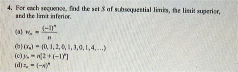 Solved 4 For Each Sequence Find The Set S Of Subsequential