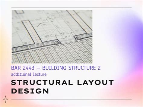 Lecture 9 Structural Design Layout Pptxpdf