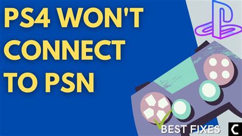 9 Best Ways To Fix PS4 Won T Connect To PSN 2022