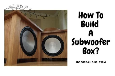 How To Build A Subwoofer Box