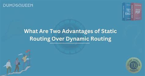 What Are Two Advantages Of Static Routing Over Dynamic Routing In