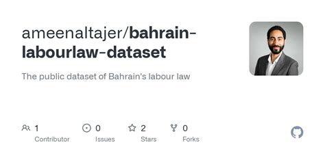 Github Ameenaltajer Bahrain Labourlaw Dataset The Public Dataset Of Bahrains Labour Law