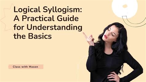 Logical Syllogism Understanding Logical Reasoning