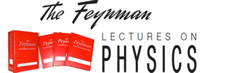 The Feynman Lectures On Physics Are Available Free On The Web Physics