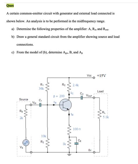 Solved Ques A Certain Common Emitter Circuit With Generator And External Load Connected Is