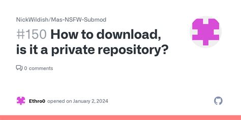 How To Download Is It A Private Repository Issue NickWildish Mas NSFW Submod GitHub