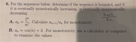 Solved For The Sequences Below Determine If The Sequence Is Bounded And 1 Answer