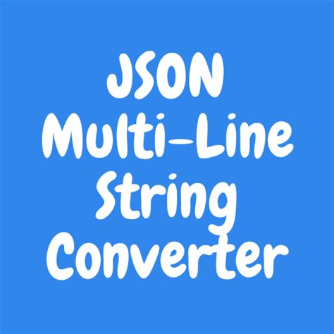 Json Multiline String Convert Json To Multi Line
