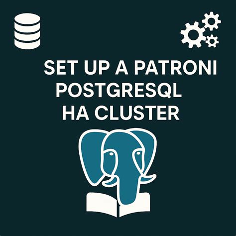 setting up a postgresql ha cluster by murat bilal medium