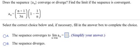 solved does the sequence {an} converge or diverge find the