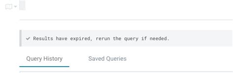Results Have Expired Rerun The Query If Needed 1 Administrator Installation Configuration