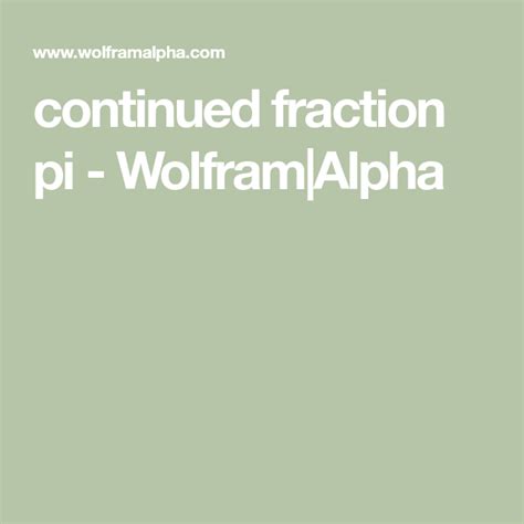 Continued Fraction Pi Wolframalpha