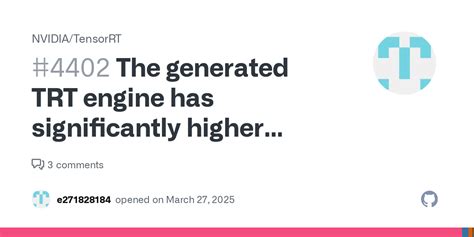 The Generated Trt Engine Has Significantly Higher Computational