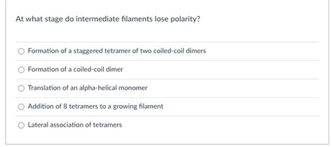 Answered At What Stage Do Intermediate Filaments Bartleby