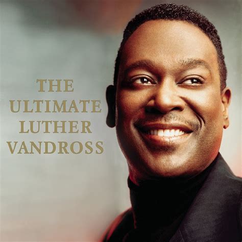 ‎the Ultimate Luther Vandross 2006 Version Album By Luther Vandross