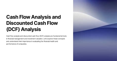 Cash Flow Analysis And Discounted Cash Flow Dcf Analysis