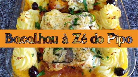 Bacalhau à Zé Do Pipo Receita Típica Da Cozinha Portuguesa Para