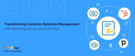 Transforming Customer Relations Management With Digital Signatures And Zoho Sign Zoho Blog