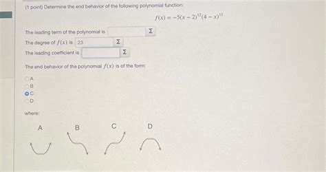 Solved Point Determine The End Behavior Of The Following Chegg