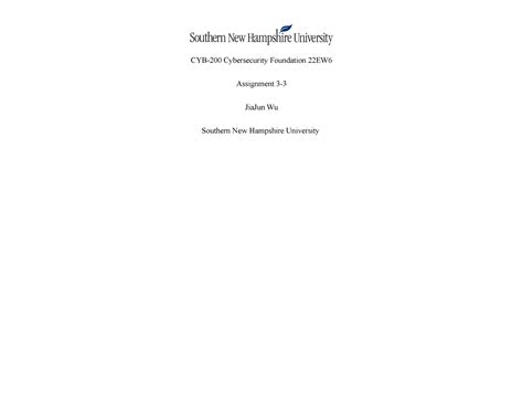 Cyb 200 Module 3 3 Assignment Jiajun Wu Cyb 200 Cybersecurity Foundation 22ew Assignment 3