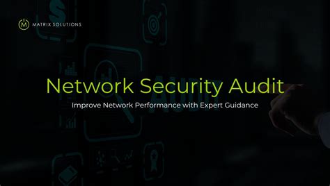 Guide To Network Security Audits For Smes Matrix Solutions