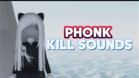 Phonk Kill Sound Codes Ids Roblox Youtube