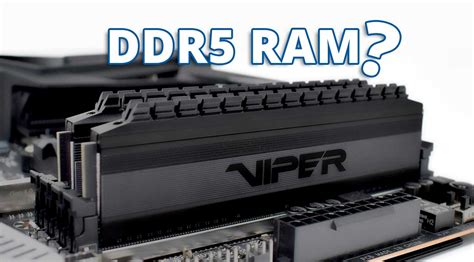 Ddr5 Ram The New Generation Of Computer Memory Tech Inspection