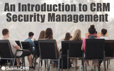 An Introduction To CRM Security Management In Dynamics For Sales