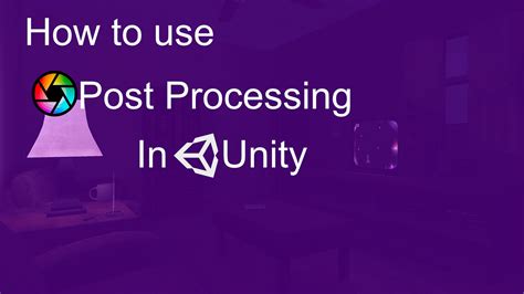 How To Use Post Processing In Unity By Christopher Adams Medium