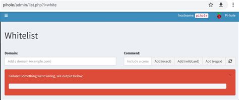 Releasev50 Whitelist Shows Error Box With No Error Description · Issue 1148 · Pi Holeweb