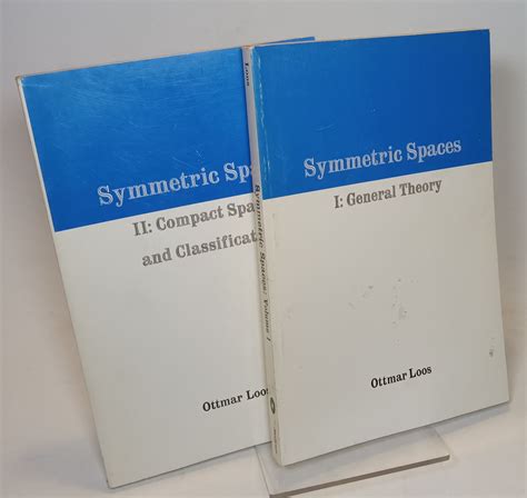 Symmetric Spaces Complete In Two Volumes I General Theory Ii Compact Spaces And