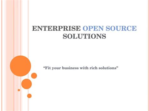 Enterprise Open Source Solutions Ppt