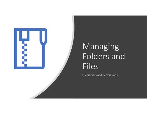 Week4 Managing Foldersand Files Managing Folders And Files File Servers And Permissions