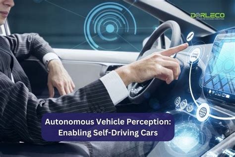 Autonomous Vehicle Perception Enabling Self Driving Cars By Dorlecontrols Medium