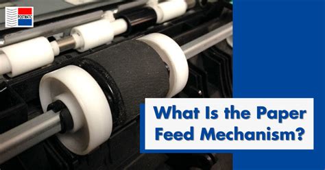 What Is The Paper Feed Mechanism