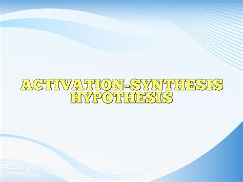 Activation Synthesis Hypothesis Definition And Meaning