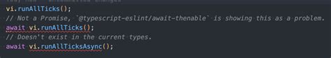 `nallticks` Needs To Be Awaited But Isnt Thenable · Issue 2370 · Vitest Devvitest