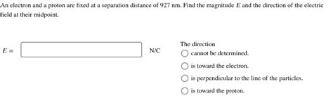 Solved An Electron And A Proton Are Fixed At A Separation Chegg Com