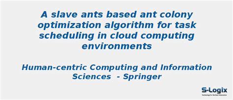 a slave ants based ant colony optimization algorithm s logix