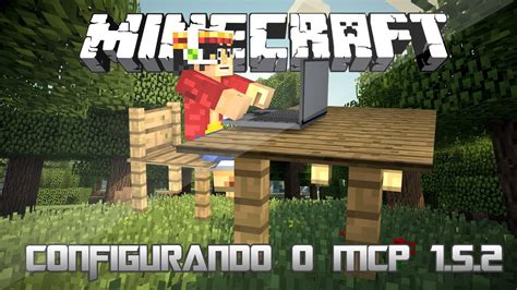Apresentação Tutorial Modding Forge 1 Configurando O Mcp Eclipse 1