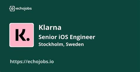 Klarna Is Hiring Senior Ios Engineer Stockholm Sweden Swift Objective C Api Graphql