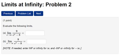 Solved Limits At Infinity Problem PreviouS Problem List Chegg