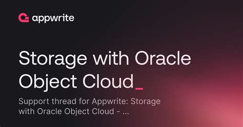 Storage With Oracle Object Cloud Threads Appwrite