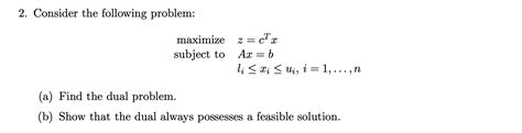 solved consider the following problem maximize z ctx