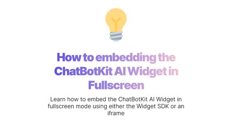 How To Embedding The Chatbotkit Ai Widget In Fullscreen