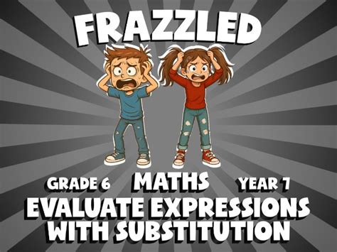 Evaluate Expressions With Substitution Frazzled Maths Game No Prep