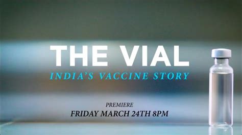 The Vial Indias Vaccine Story Promo Dr Aditya Kumar Vijay