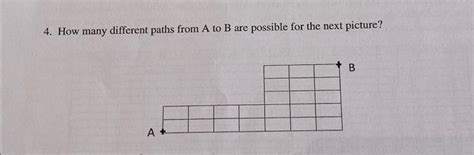 Solved 4 How Many Different Paths From A To B Are Possible