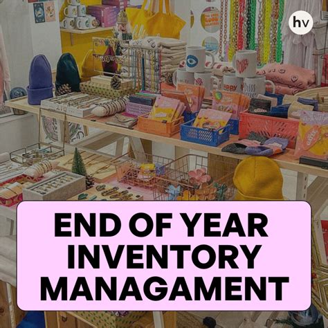 Year End Inventory Management Tips For Retailers Blog Hubventory