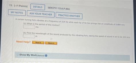 Solved A Certain Tuning Fork Vibrates At A Frequency Of 214